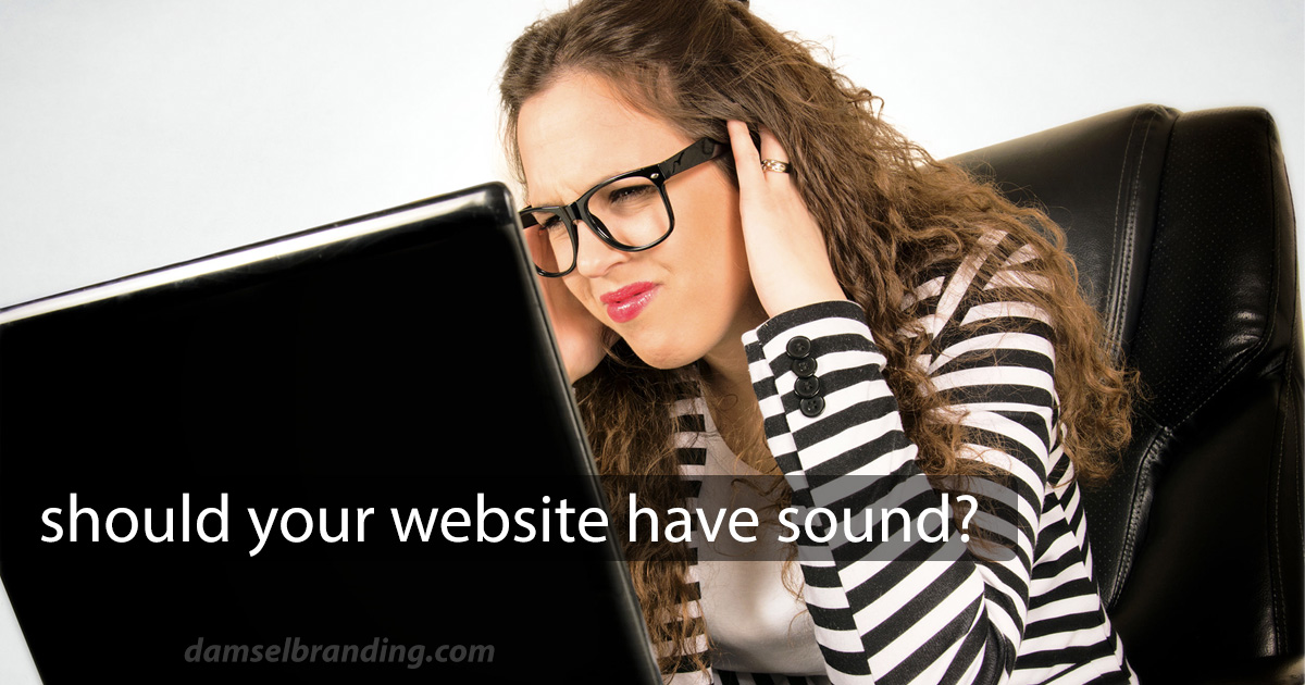 Should you use sound on your website right away? - Wendy Westbrook